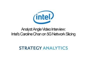 Analyst Angle Video Interview: Intel’s Caroline Chan on 5G Network ...