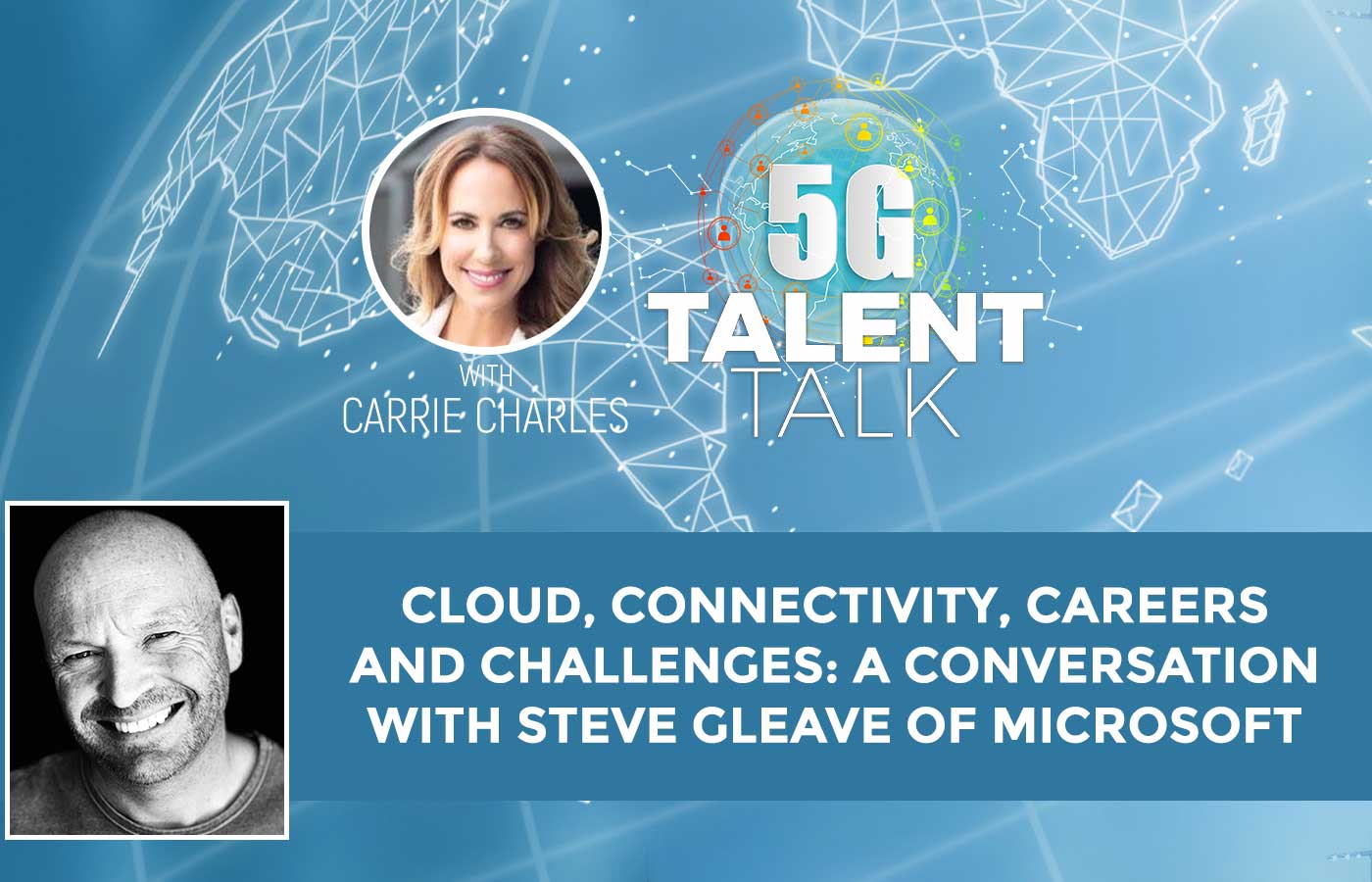 Cloud, Connectivity, Careers and Challenges: A Conversation with Steve ...