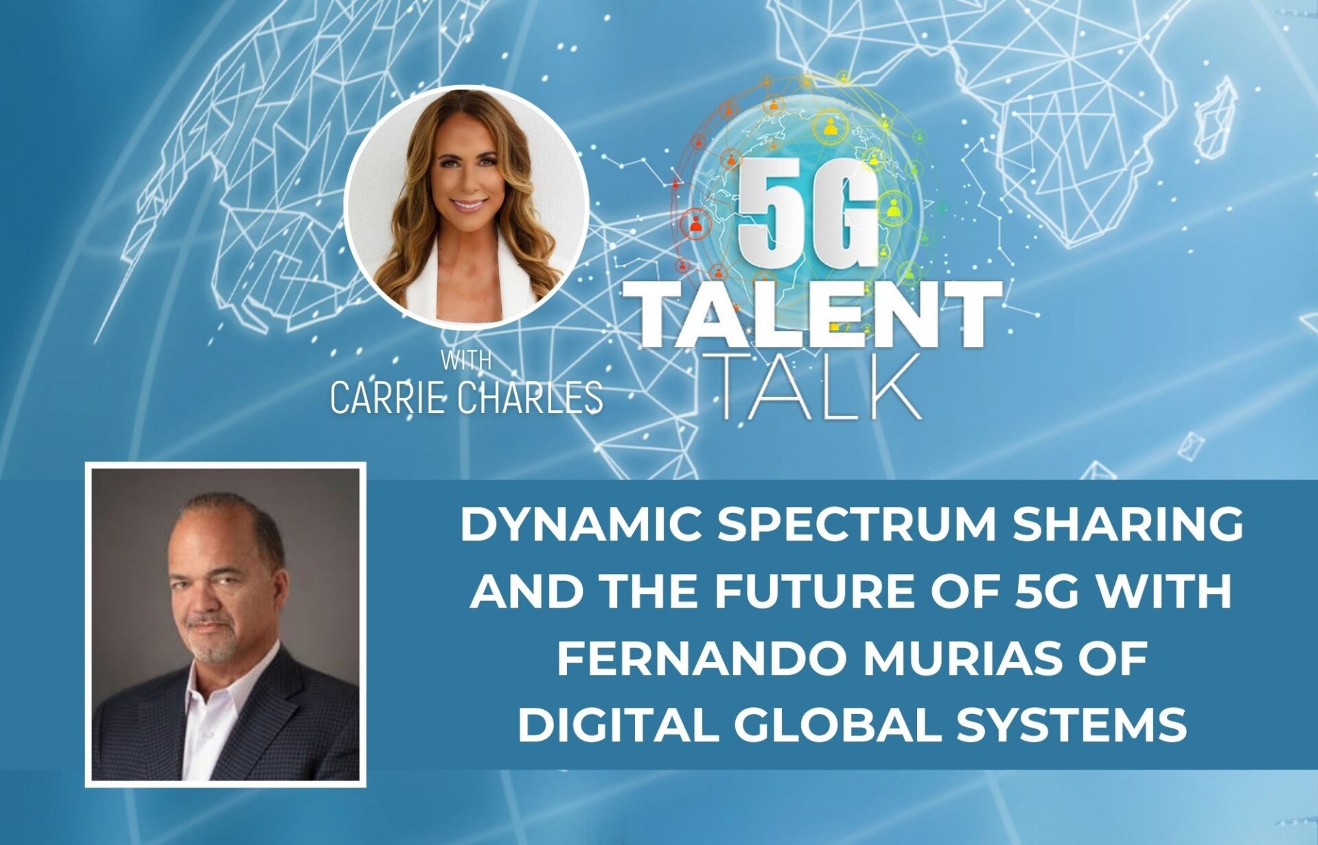 Dynamic Spectrum Sharing and the Future of 5G with Fernando Murias of ...